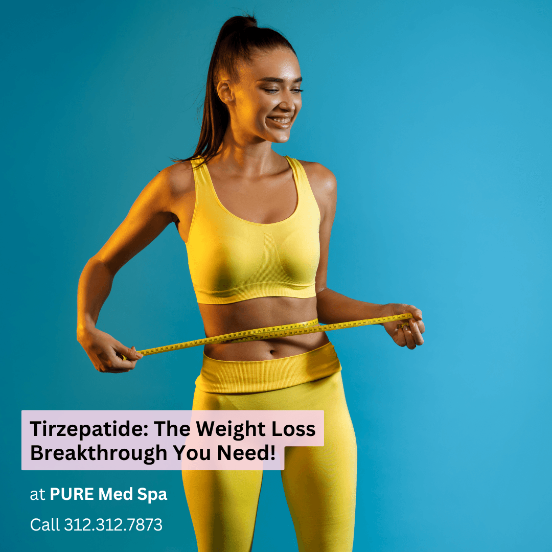 Tirzepatide: The Weight Loss Breakthrough You Need! - PURE Medical Spa